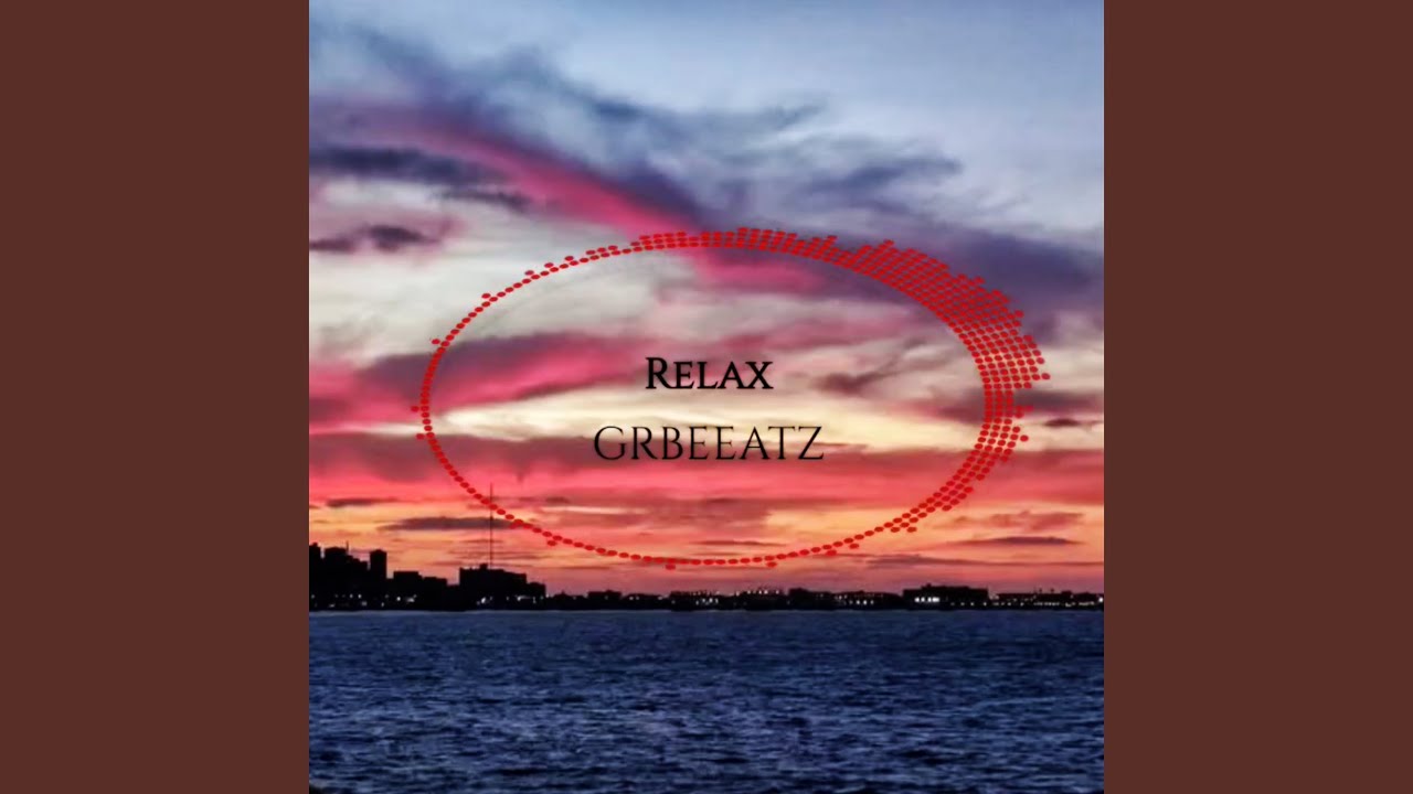 Relax - YouTube