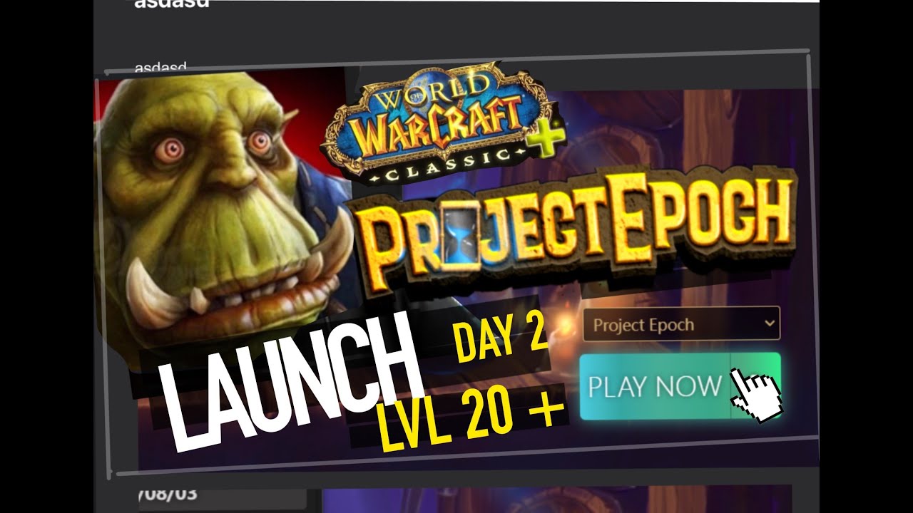 Project Epoch LAUNCH DAY 2 - 20+ WARRIOR Struggle - YouTube