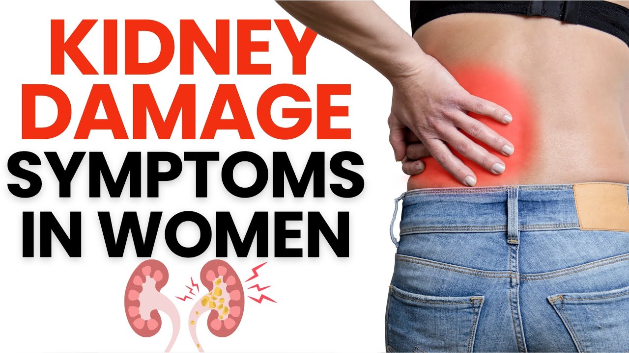 Women's Kidney Damage Symptoms: 5 Unusual Signs of Severe Kidney Damage ...