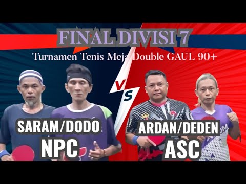 FINAL DIVISI 7 || SARAM/DODO vs ARDAN/DEDEN || Turnamen Tenis Meja Double GAUL 90+ - YouTube
