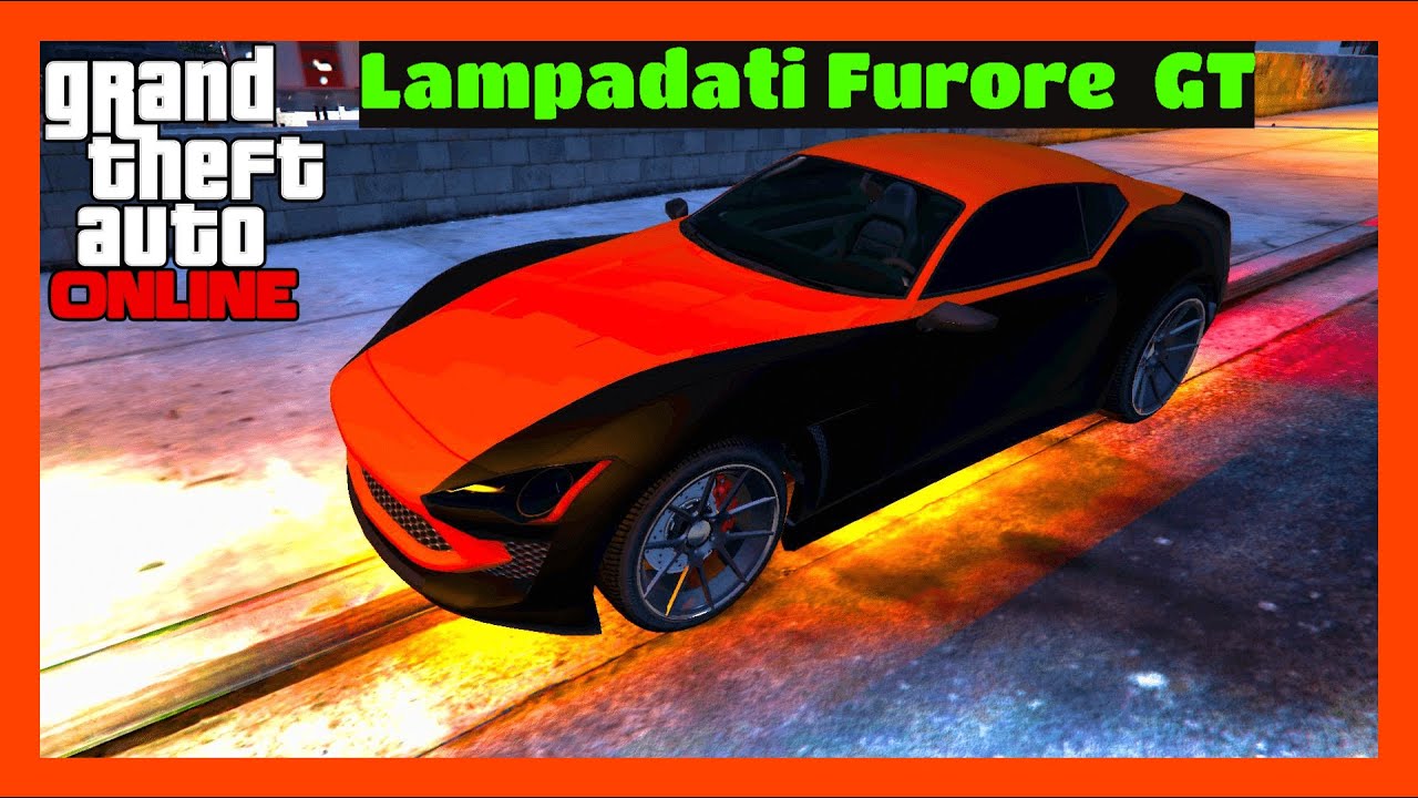 LAMPADATI FURORE GT СПОРТКАР ОБЗОР И ТЮНИНГ УСПЕЙ КУПИТЬ GTA V ONLINE ...