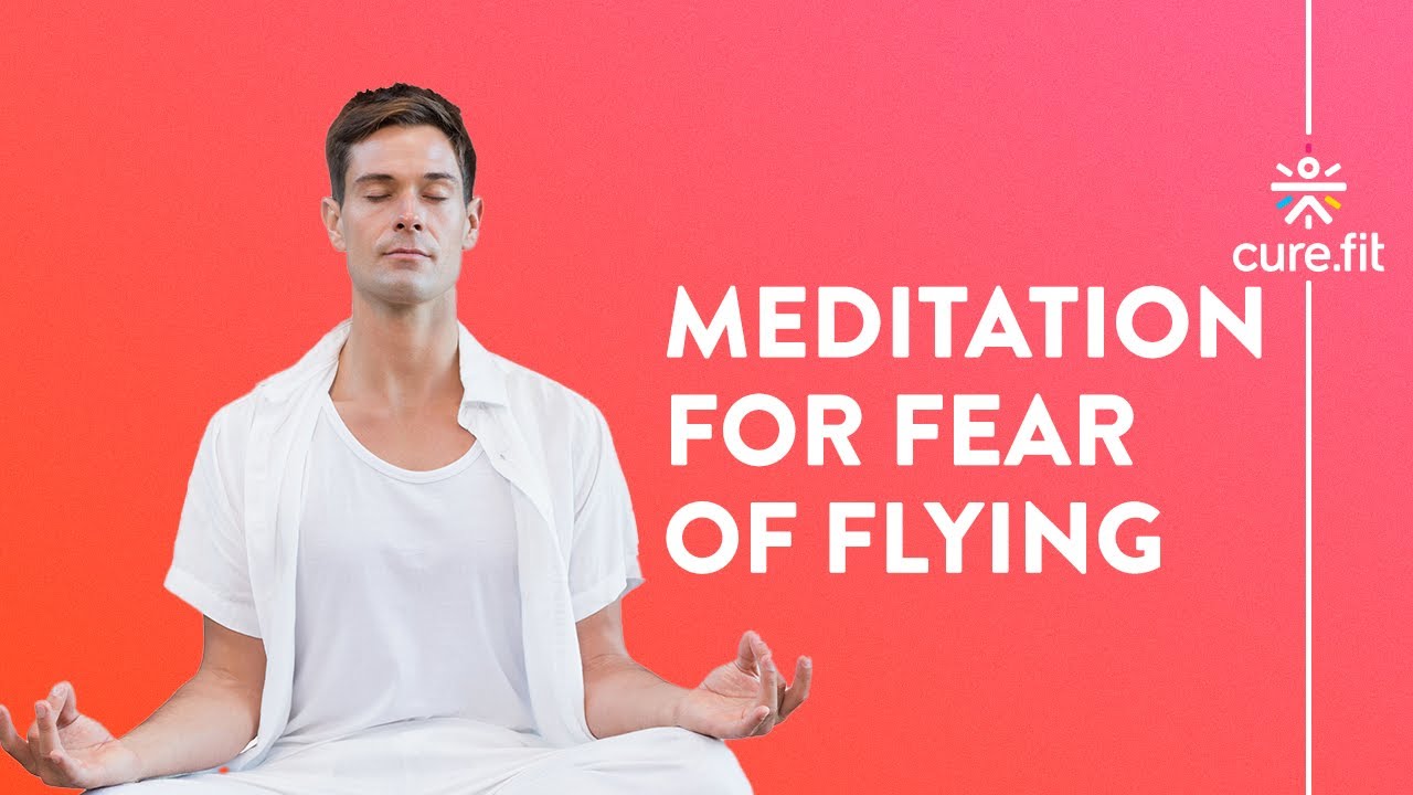 Meditation For Fear of Flying by Mind Fit | Guided Mediation | Flight ...