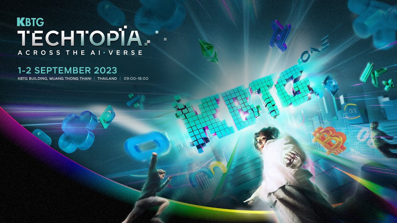 KBTG Techtopia: Across the AI-Verse - YouTube