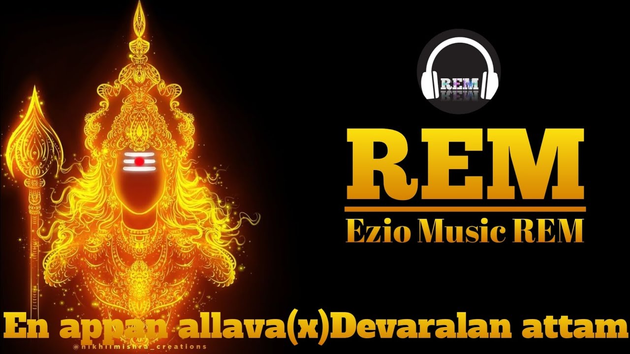 En appan allava(x)Devaralan attam Remix @EzioMusicREM - YouTube