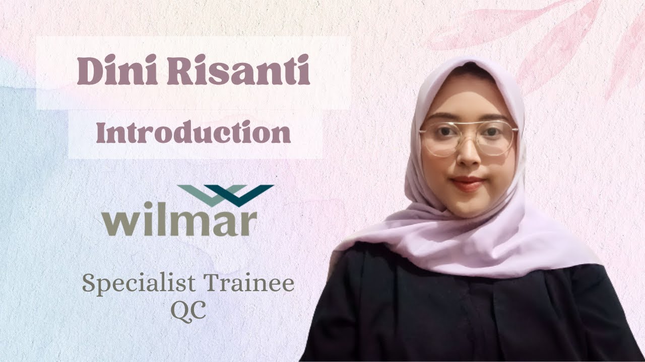 Specialist Trainee - Wilmar Group - Dini Risanti - YouTube