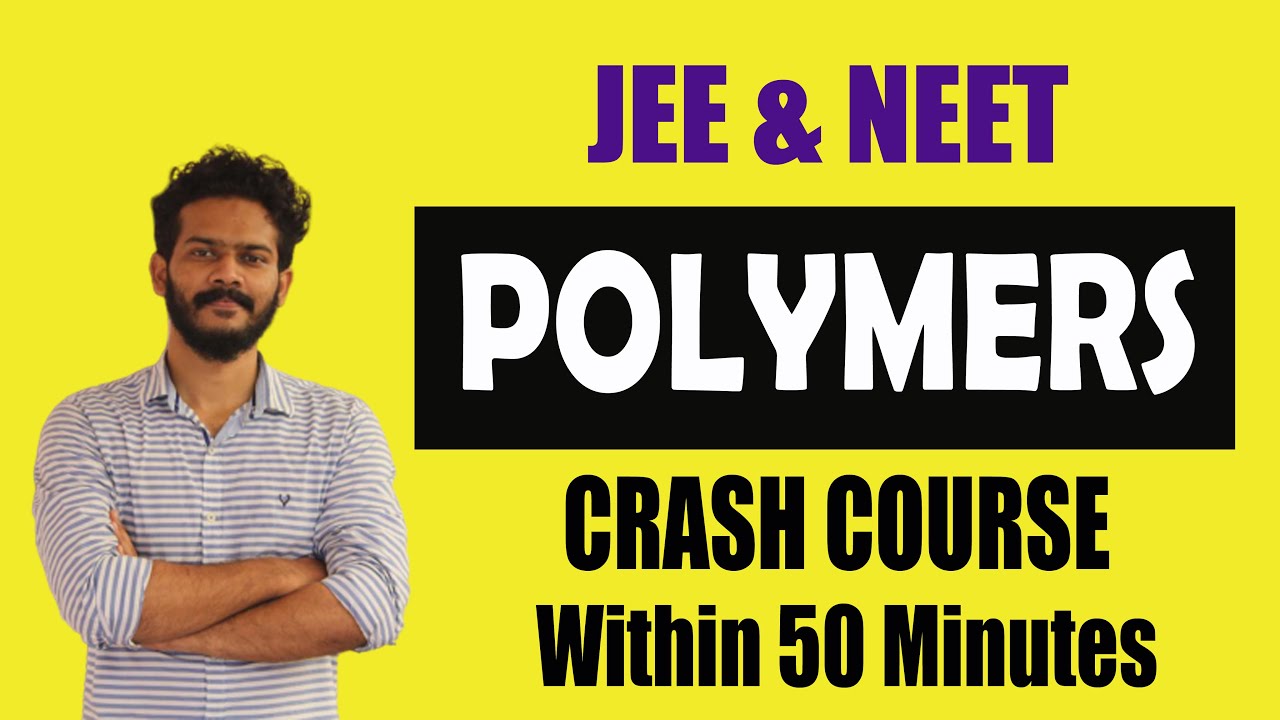 Polymers II Crash Course II JEE II NEET - YouTube