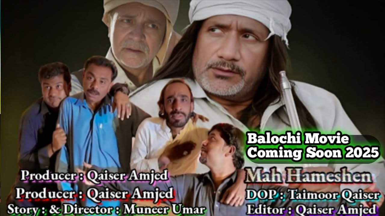MAH HAMESHEN Balochi New Film Coming Soon 2025 | MA Balochi Film 50k ...
