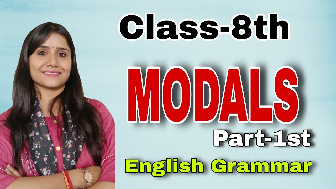 Class-8th || Modals || English Grammar || By Kavita Vijay Ma'am || Part ...