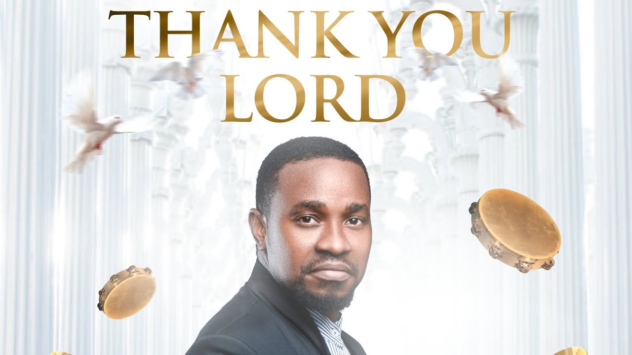 Thank You Lord by I.O.C Walter. - YouTube