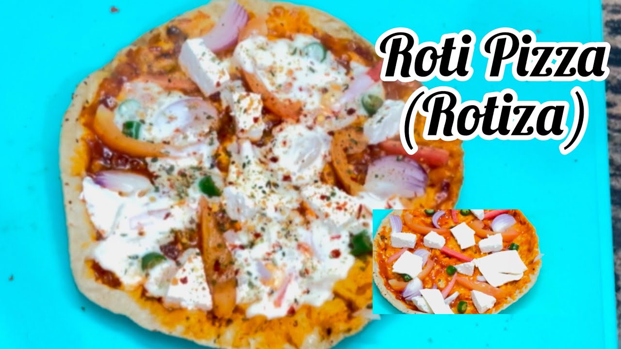 Rotiza Recipe || How to make pizza without pizza base || Pizza Recipe ...
