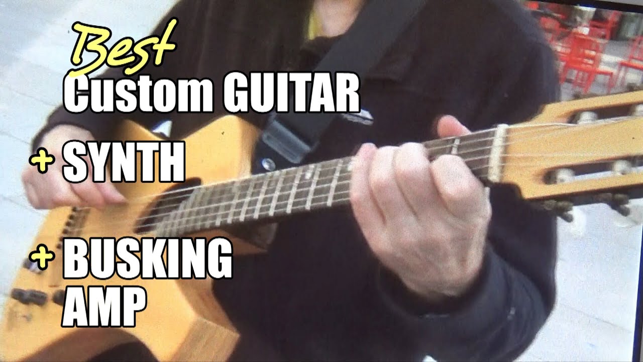 Best Custom Guitar Busking Setup - YouTube