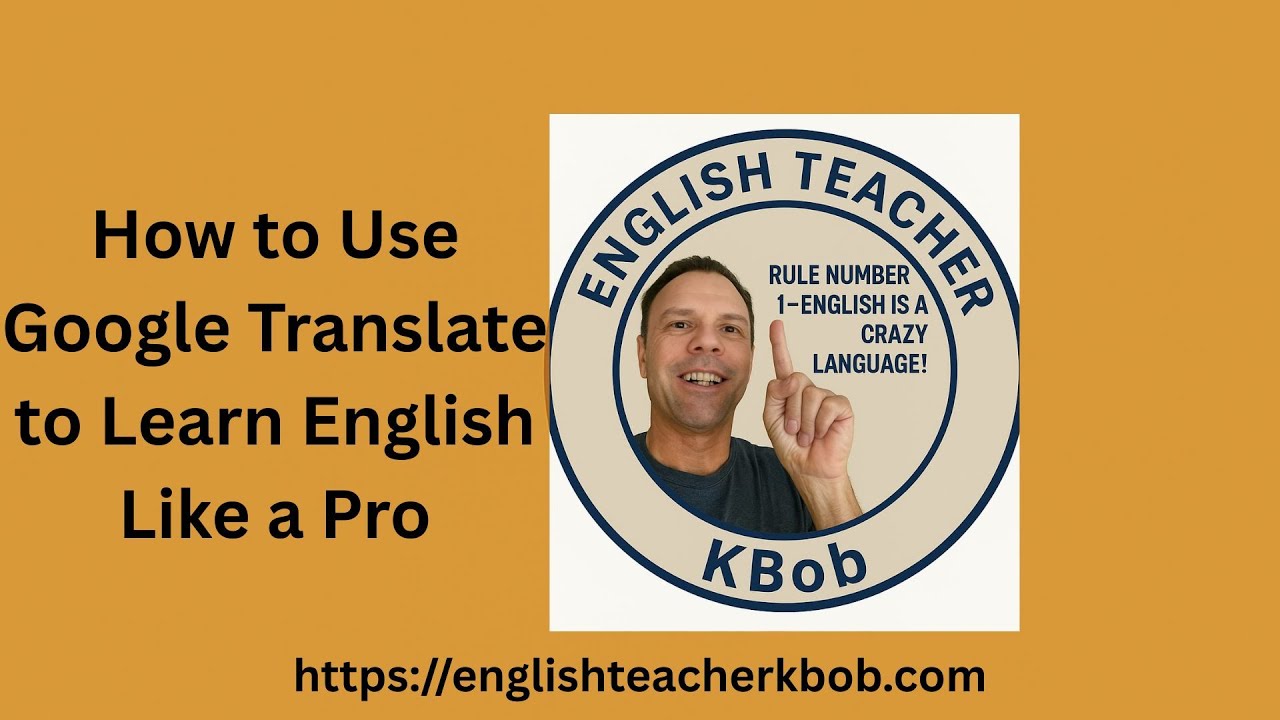 How to Use Google Translate to Learn English Like a Pro - YouTube