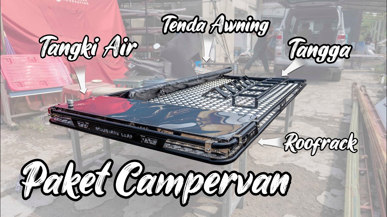 Paket Roofrack Campervan Tangki Air, Roofrack dan Awning Tent - YouTube