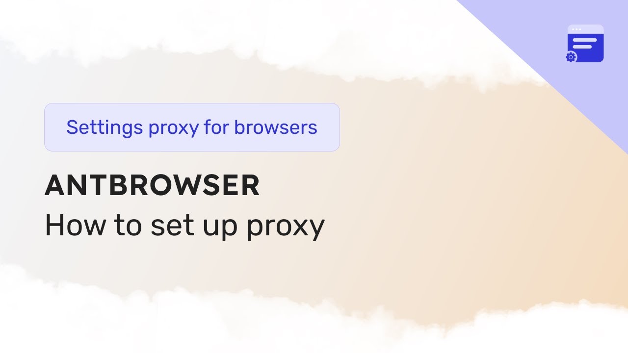 How to set up a proxy in AntBrowser - YouTube