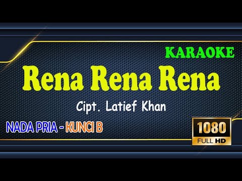 RENA RENA RENA REMIX ll LV KARAOKE HD ll BOY SHANDY ll NADA PRIA B=DO ...