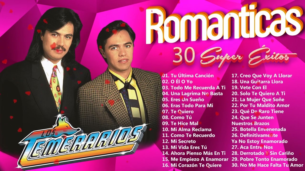 Los Temerarios Mix Románticas Para Enamorados - Los Temerarios Lo Mejor ...
