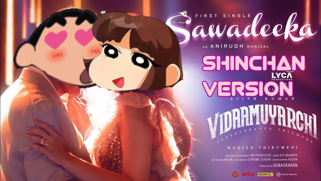 ‍🔥 Sawadeeka song 🎵 vidamuyarchi |shinchan version #shinchanversion # ...