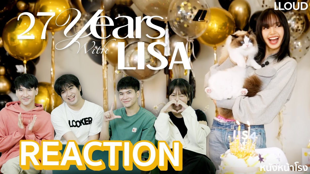 Reaction Special Birthday Q&A with Lisa | 27 years around the sun ...