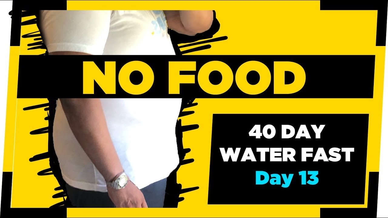 40 Day Water Fast (Day 13) The Journey NO FOOD! - YouTube