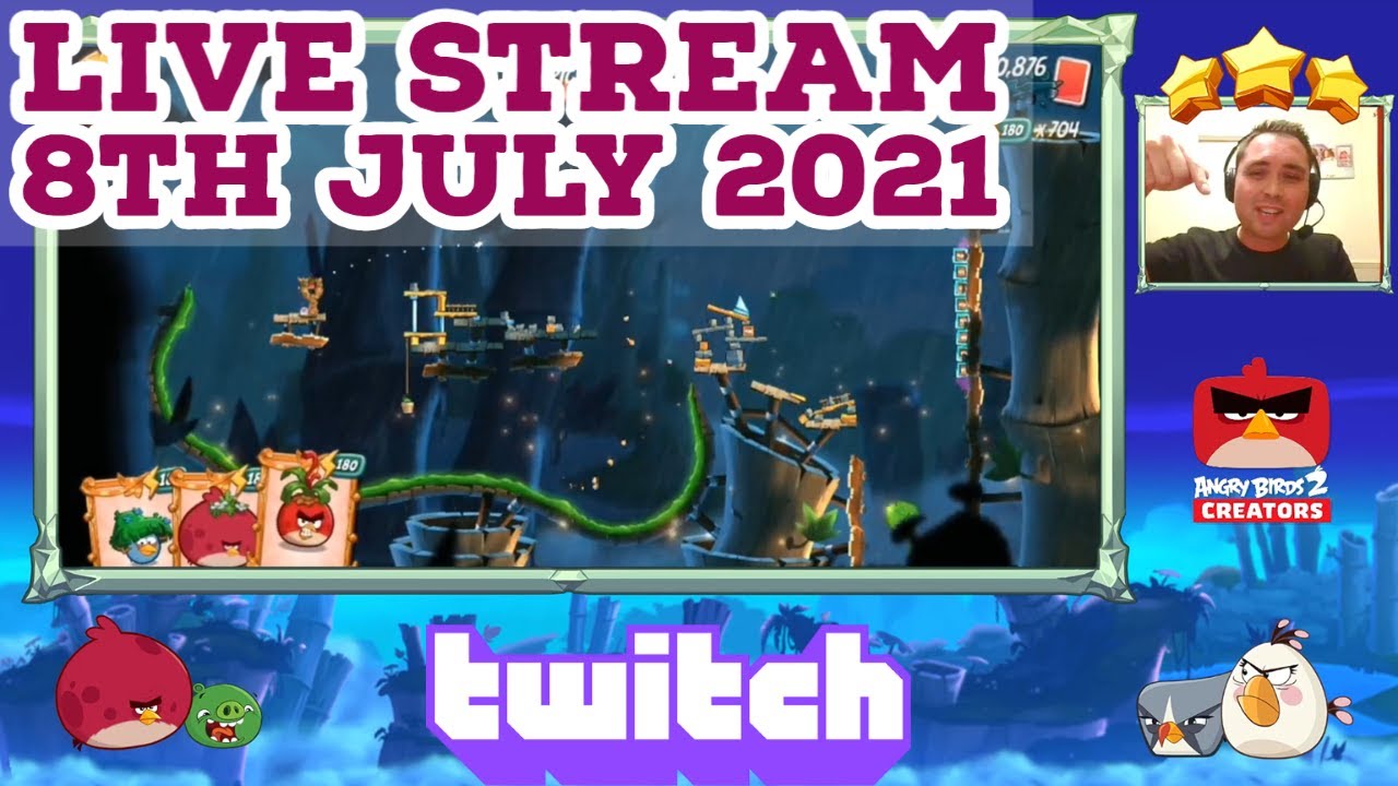 Live Stream on Twitch 8th July 2021 | Angry Birds 2 - YouTube