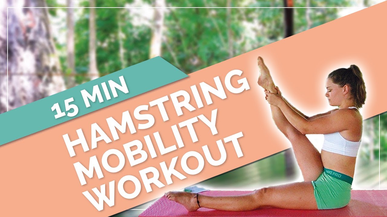 15MIN Beinrückseite dehnen I Hamstring Mobility Workout I Beinbeweglichkeit verbessern - YouTube