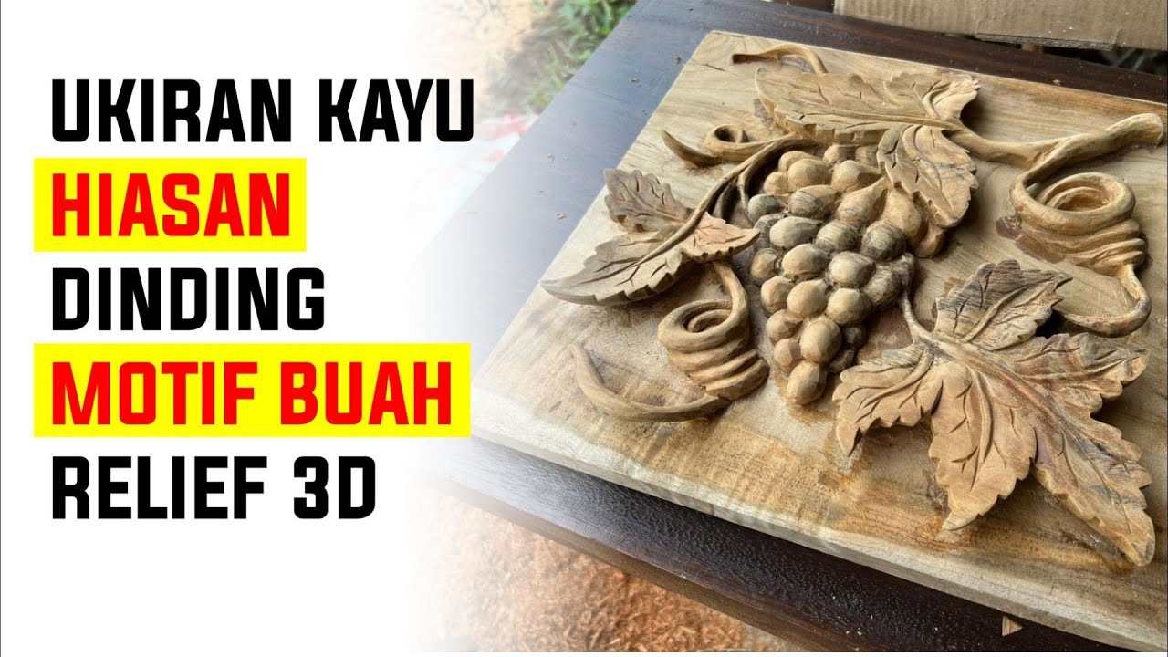 UKIRAN KAYU HIASAN DINDING MOTIF BUAH RELIEF 3D | 3D FRUIT RELIEF MOTIF ...