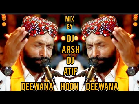 Dewana Hu Dewana Yaar Ka Hu Main Dewana (Prod.By Dj Arsh Official & Dj Atif Official)