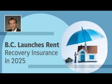 B.C. Launches Rent Recovery Insurance in 2025 - YouTube