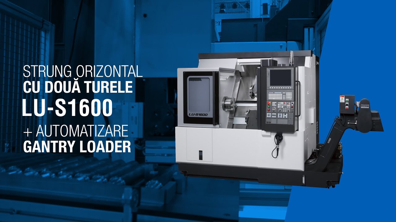 Strung orizontal CNC OKUMA LU-S1600 Cu alimentare tip gantry-loader ...