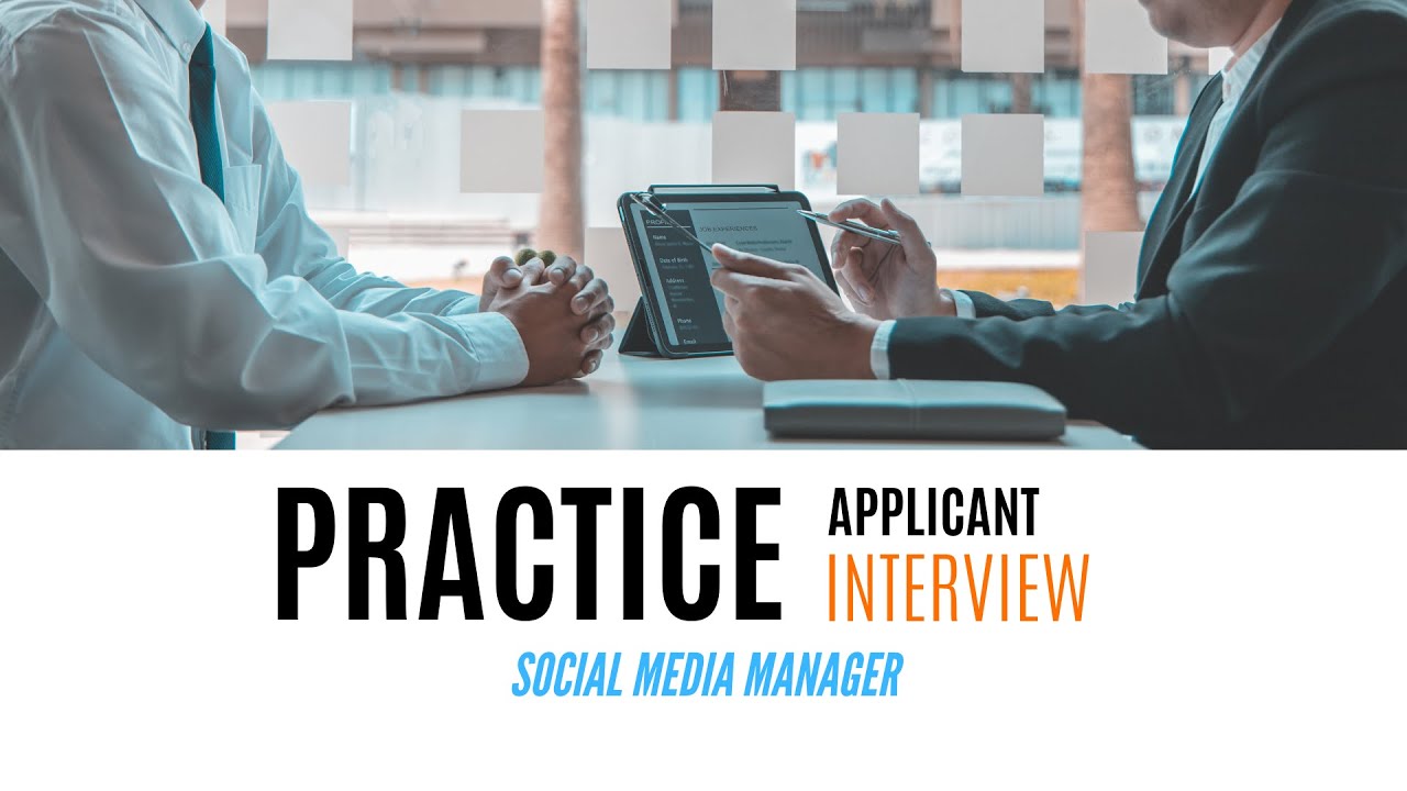 Practice Applicant Interview 003 - Social Media Manager | Virtual ...