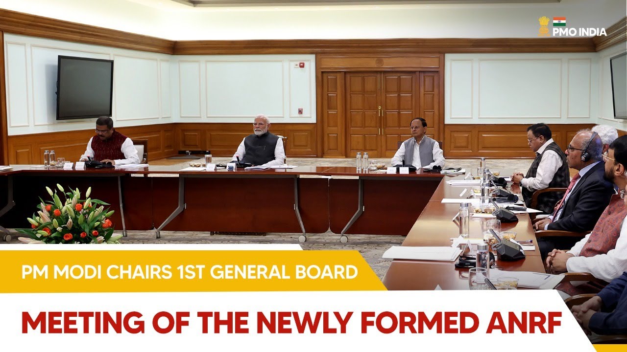 PM Modi chairs 1st General Board meeting of the newly formed ANRF - YouTube