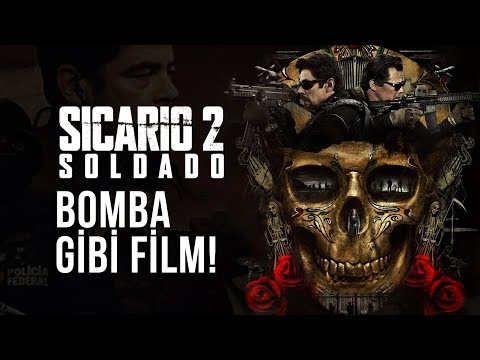Sicario 2: Day of the Soldado - Film İncelemesi | Aksiyon Dolu!