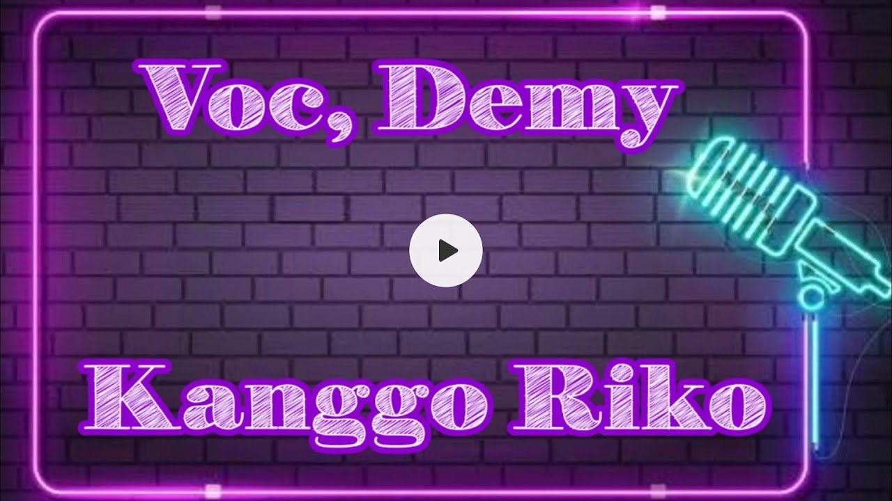 Karaoke Kanggo Riko Demy - YouTube