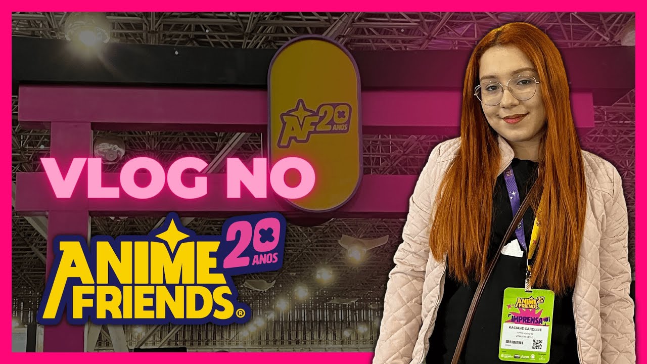 EU FUI AO ANIME FRIENDS - VLOG! - YouTube