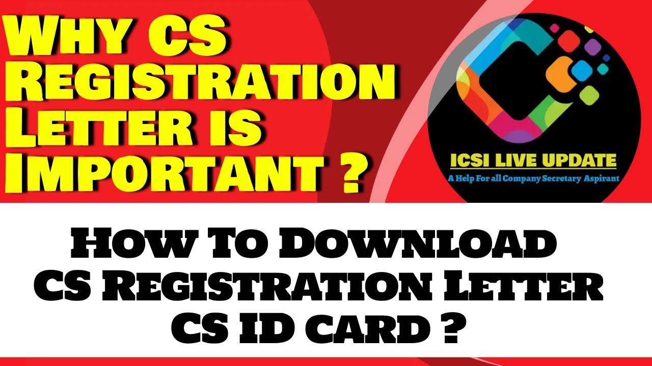 How To Download The CS Registration Letter? Why Is This Really ...