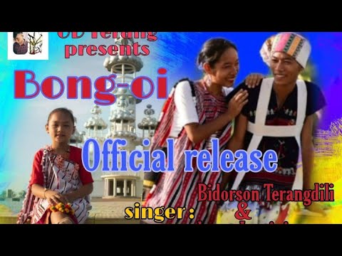 Bong-oi || New karbi album || new karbi music video|| new karbi song ...