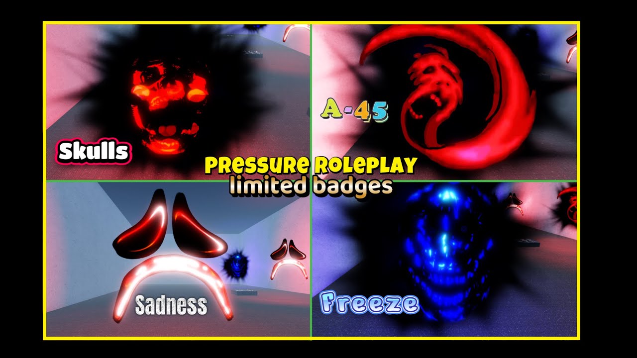Roblox"Pressure Roleplay" Limited Badges(event):A-45, FREEZE, SADNESS ...