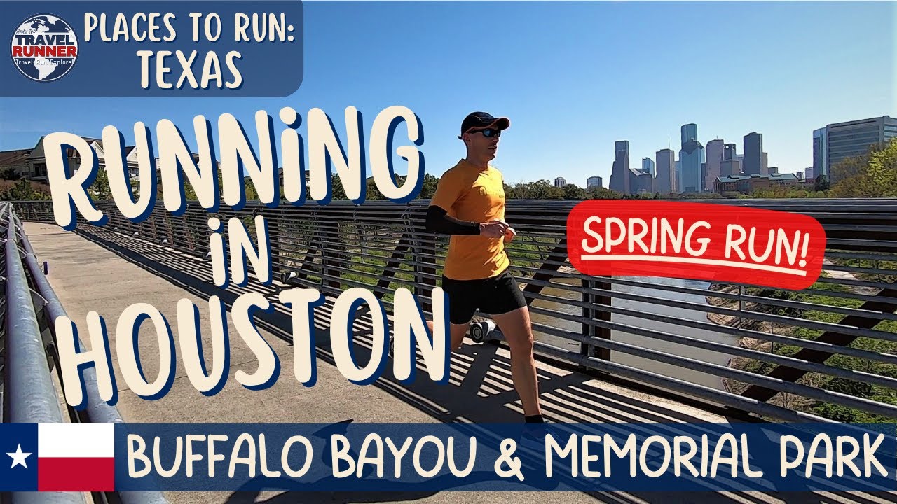 Early Spring Run at Buffalo Bayou in HOUSTON, TX - YouTube