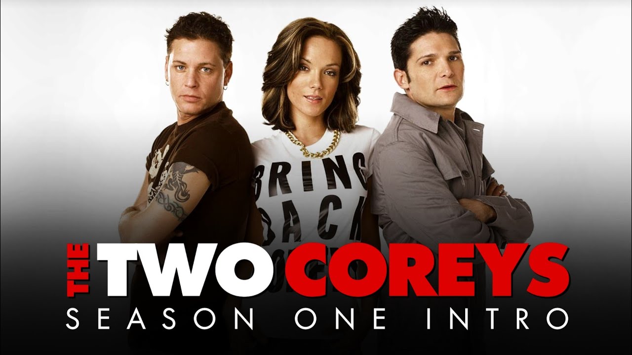 The Two Coreys Season 1 Intro (2007) - YouTube