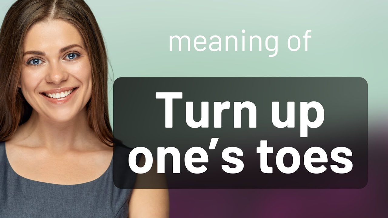 Unraveling the Mystery: "Turn Up One's Toes" - YouTube