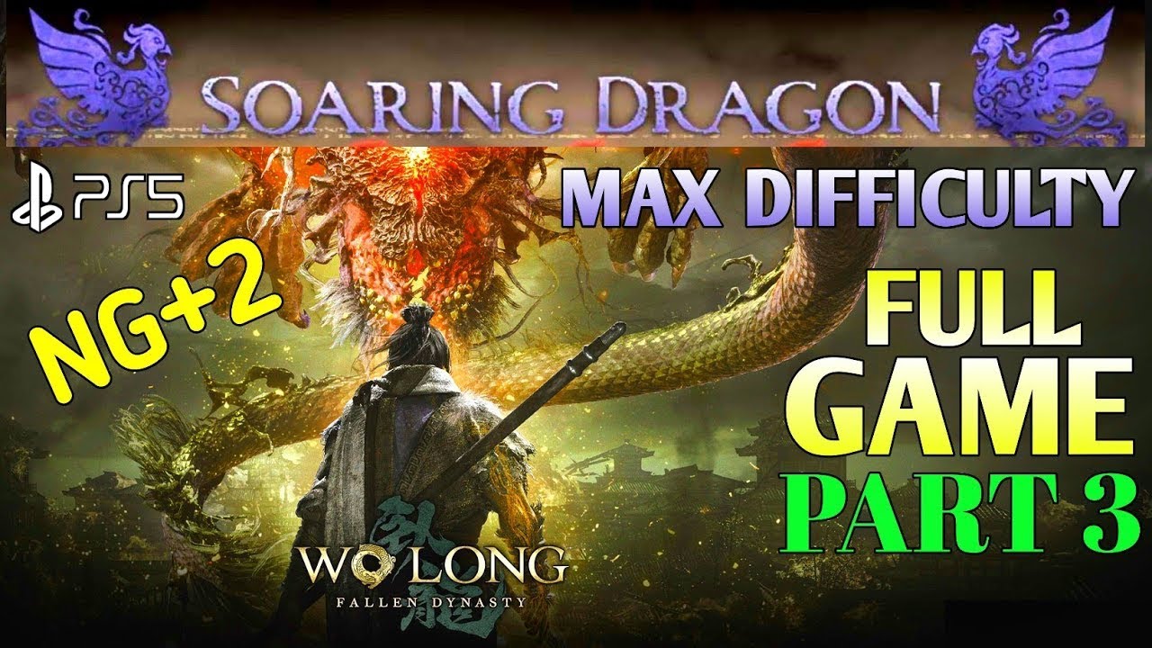 Wo Long Fallen Dynasty NG++ Gameplay Part 3 | Wo Long NG++ Builds | Wo ...