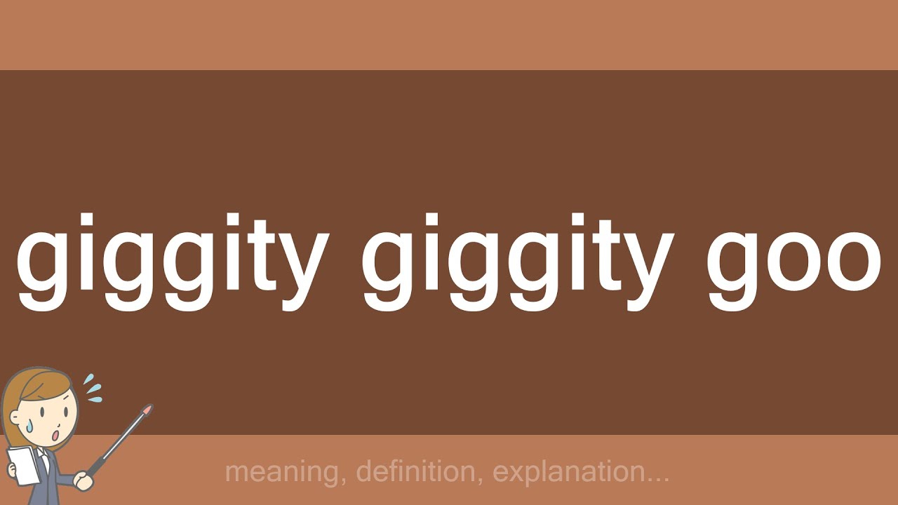 giggity giggity goo - YouTube