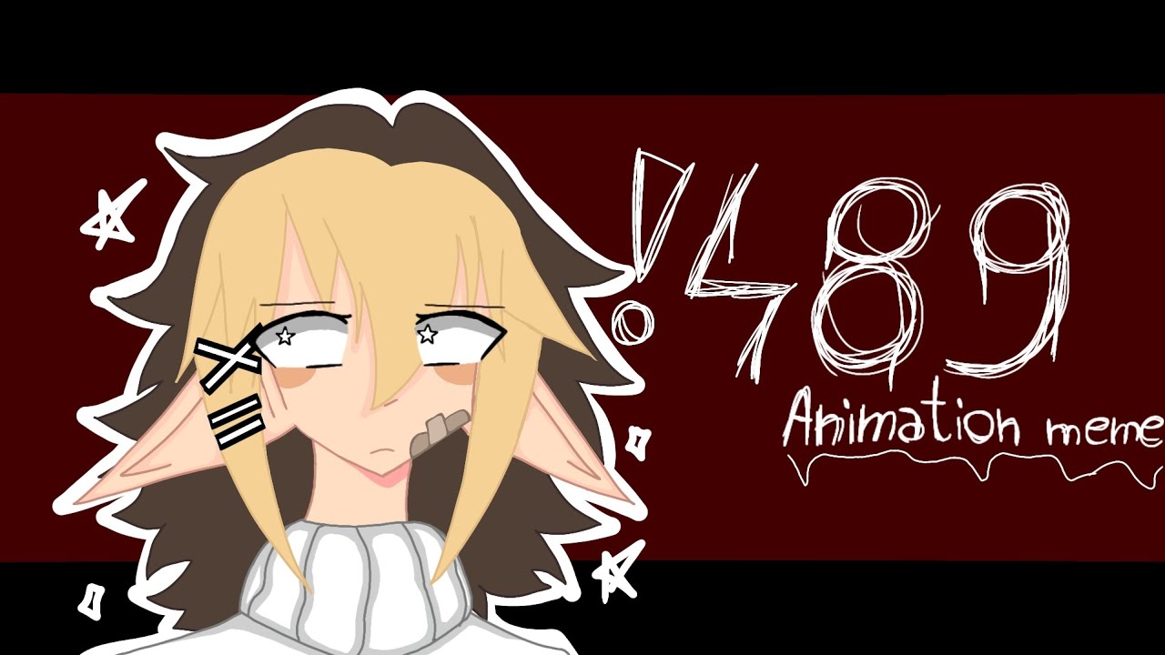 489 // Animation meme // - YouTube