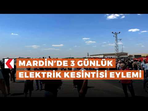 Mardin’de 3 günlük elektrik kesintisi eylemi