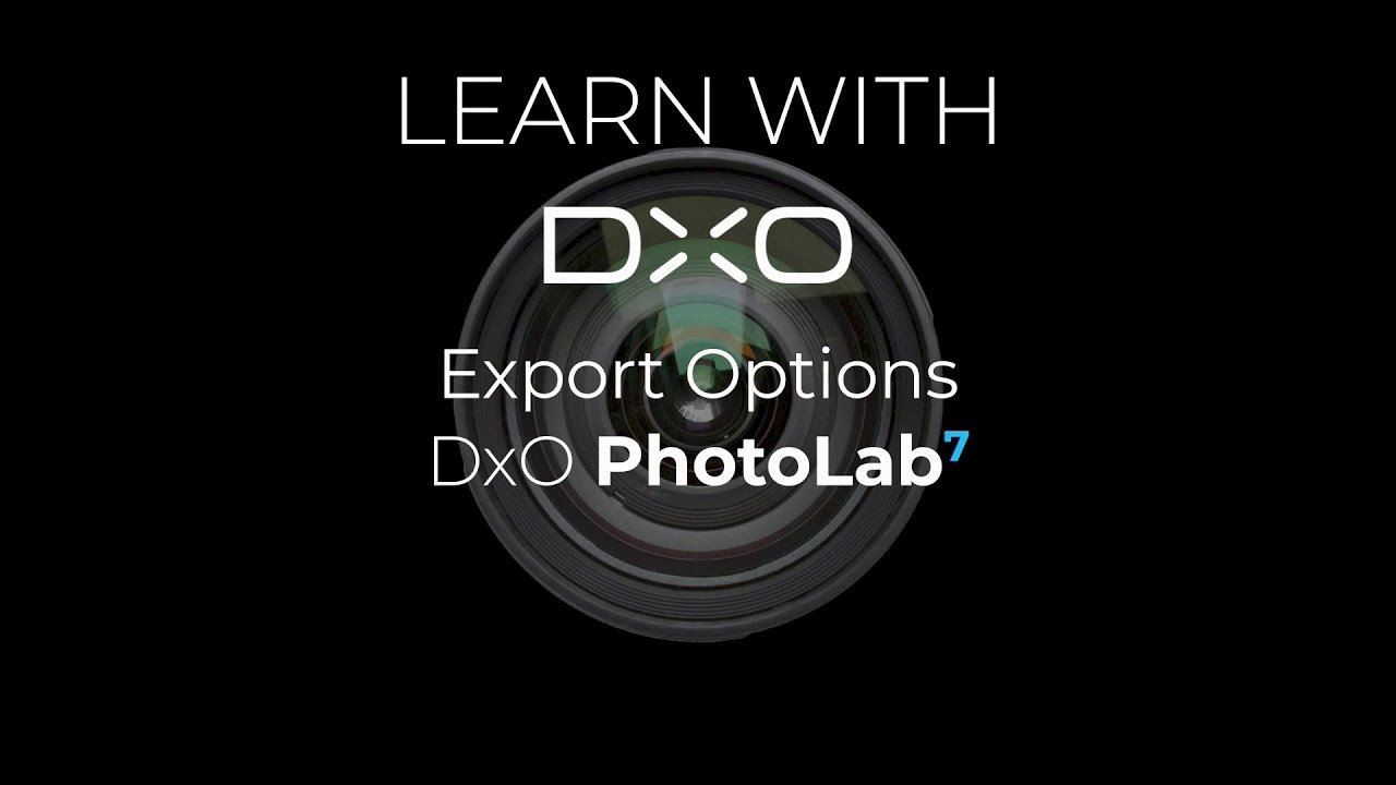 Export your images with DxO PhotoLab 7 - YouTube