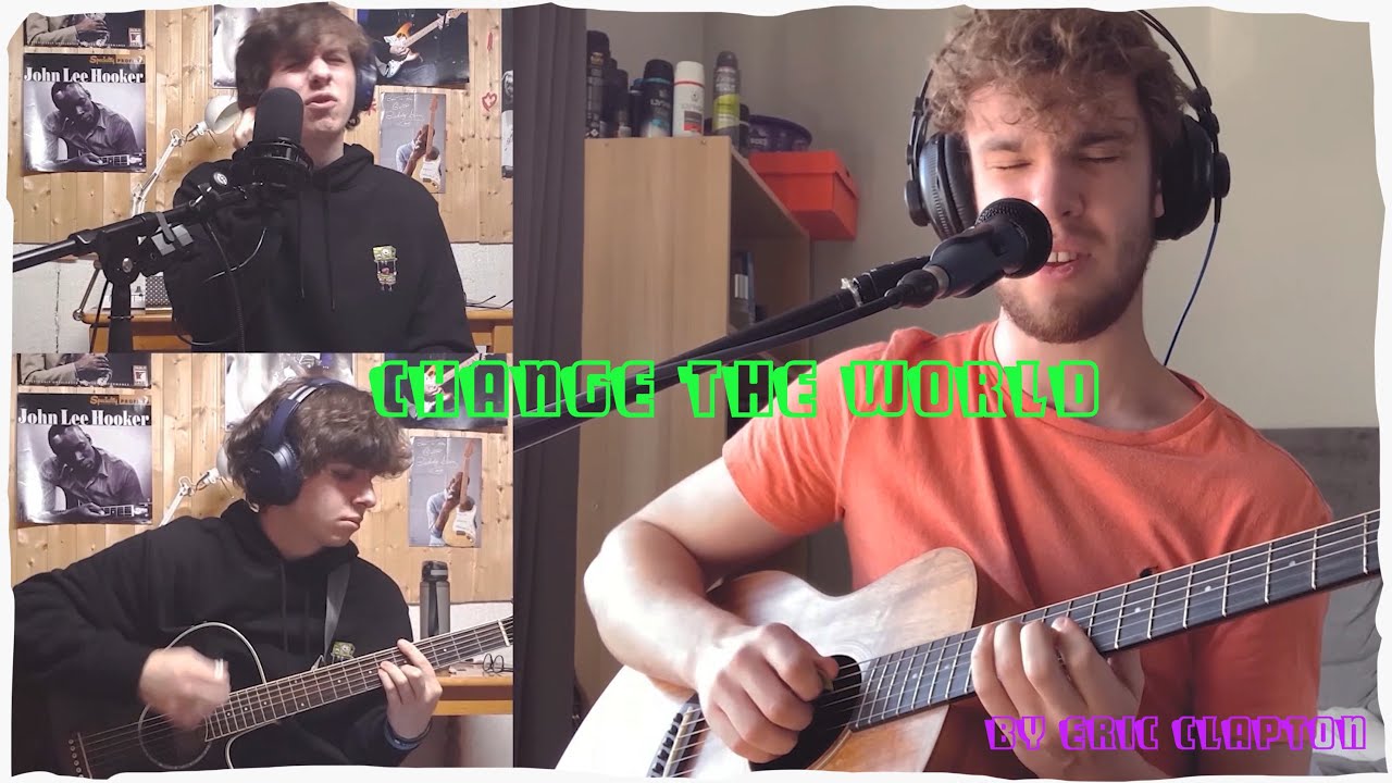 Change the World - Eric Clapton (acoustic cover by Adam Maghout and ...