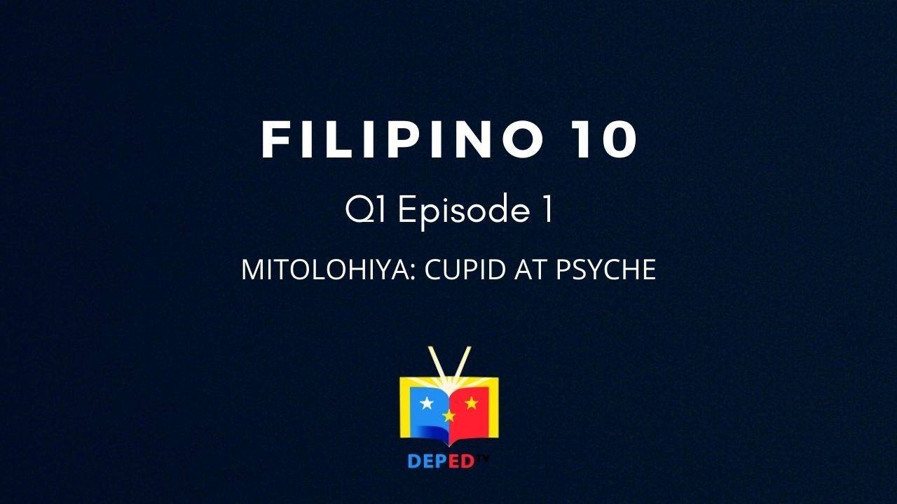 Grade 10 Filipino Q1 Ep1: Mito Mula sa Roma: Cupid at Psyche - YouTube