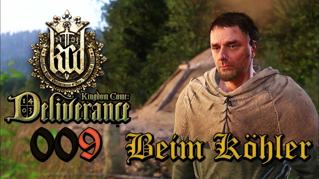 KCD 🔥 [009] Beim Köhler 💥 Let's Play Kingdom Come Deliverance deutsch ...