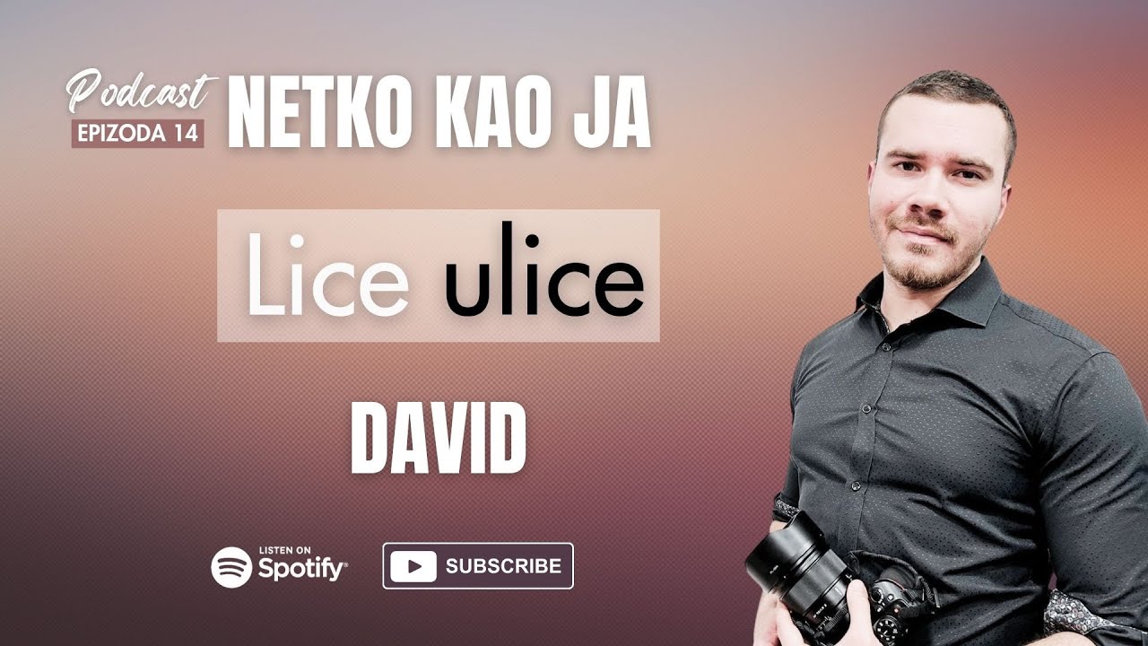 DAVID ili LICE ULICE (ep 14) - Podcast NETKO KAO JA - YouTube