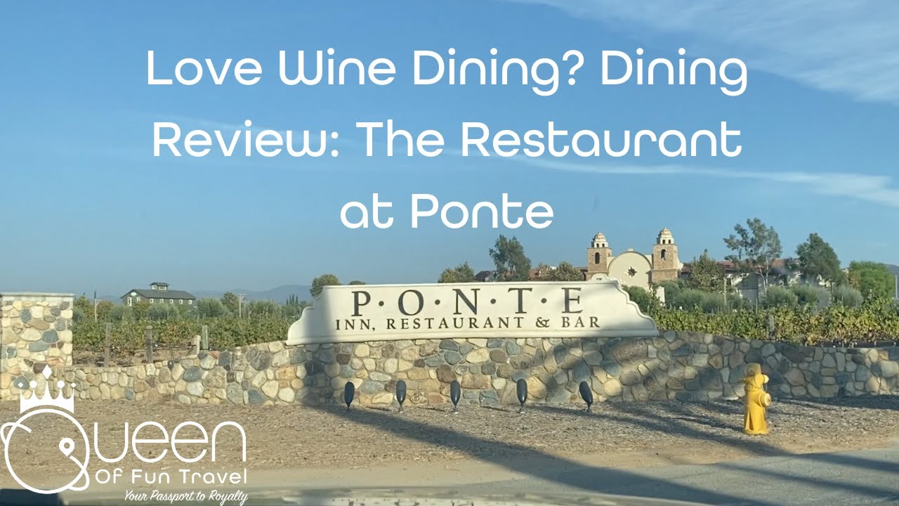 Dining Review: Ponte Winery - The Restaurant at Ponte - YouTube